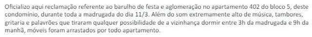 'Orgias sexuais na varanda', ameaça de tiro e urina no corredor ...