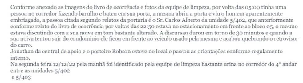 'Orgias sexuais na varanda', ameaça de tiro e urina no corredor ...