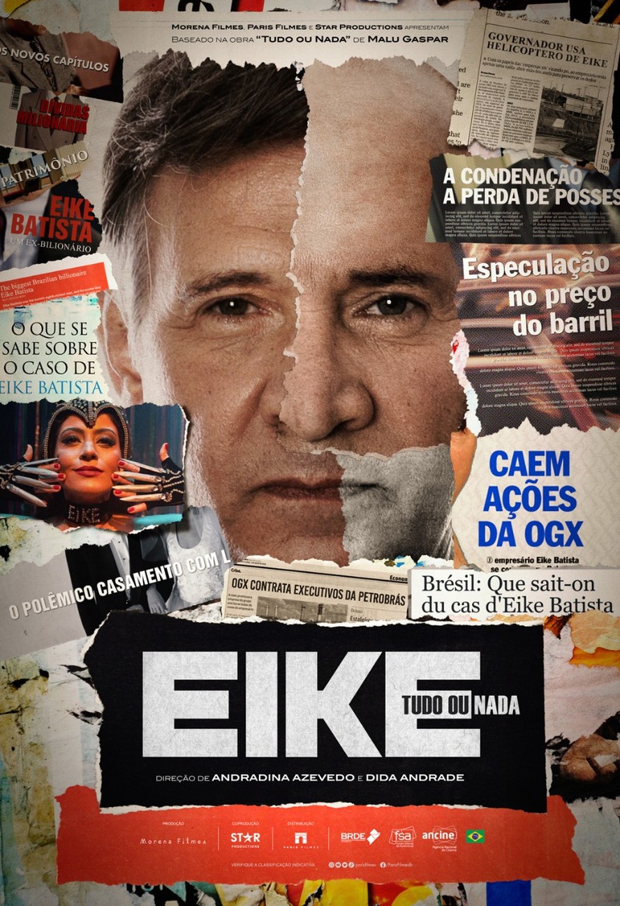 Veja o cartaz do filme 'Eike – tudo ou nada': empresário que tinha fortuna estimada em US$ 30 ...