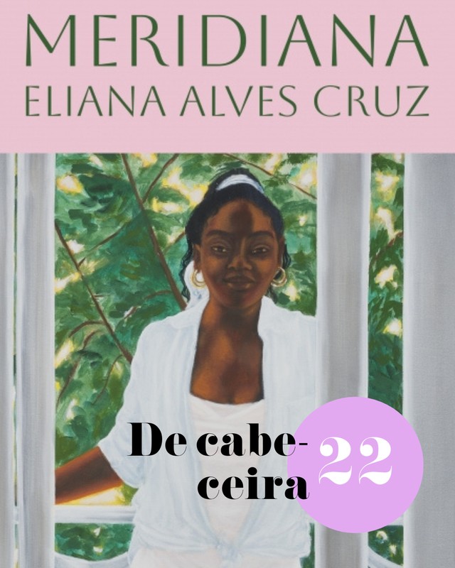 'Meridiana', de Eliana Alves Cruz, vence prêmio da ABL de melhor ficção ...